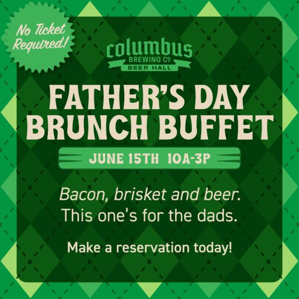 Father's Day Brunch Buffet - Columbus Brewing Company